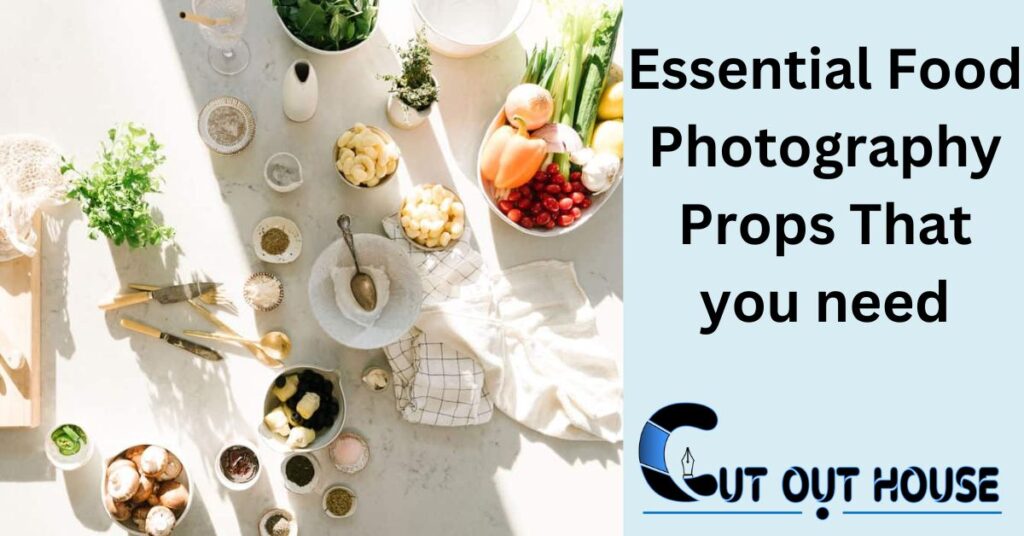 Essential Food Photography Props That you need - Cut Out House
